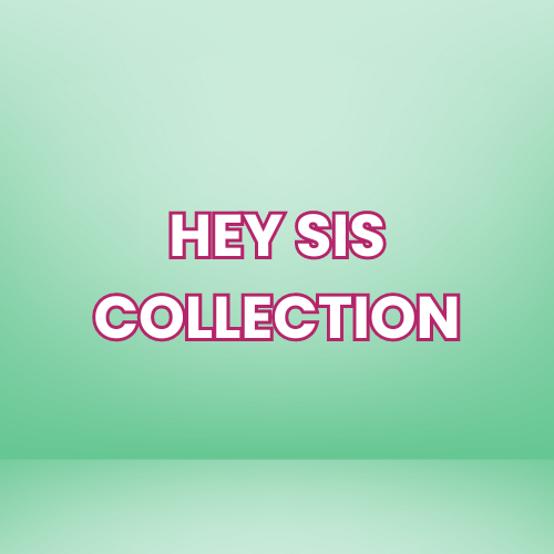 HEY SIS COLLECTION – Far From Broken Clothing Brand